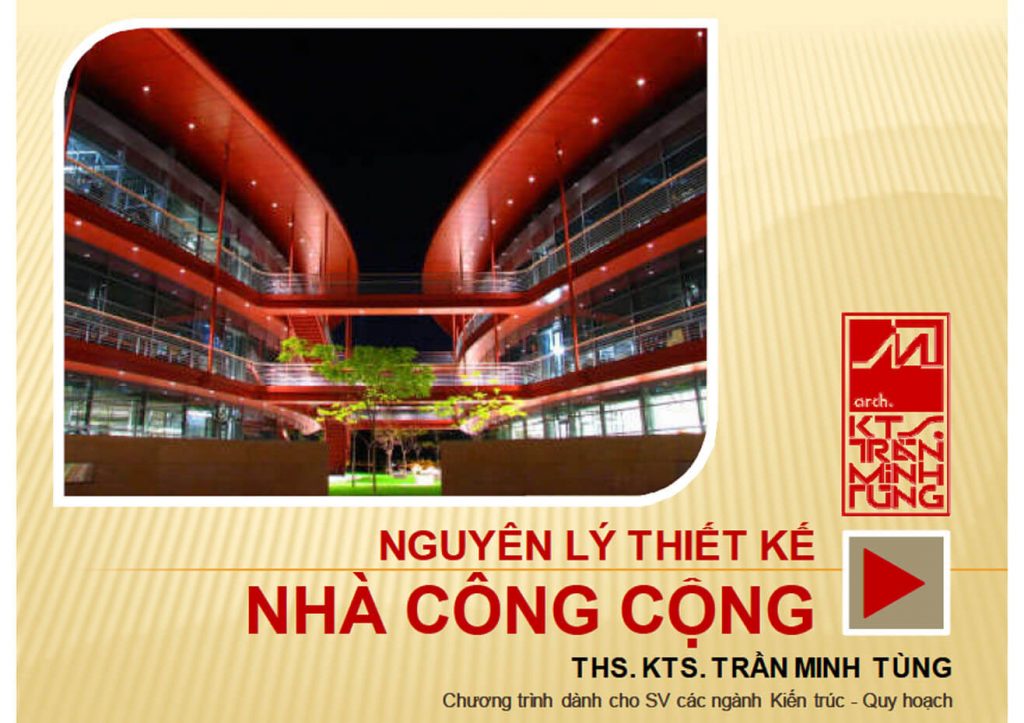 Nguyên lý thiết kế nhà công cộng - Trần Minh Tùng - ebook pdf