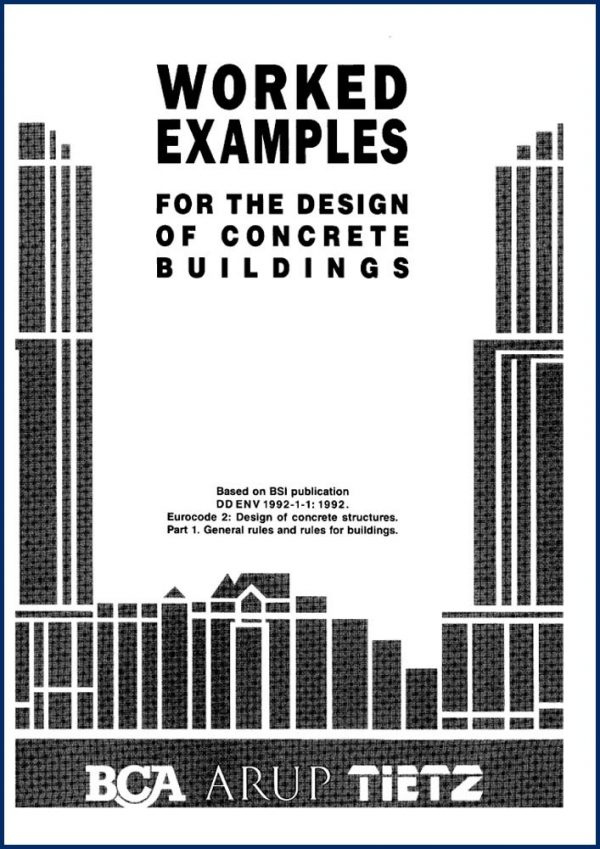 Worked Examples for the Design of Concrete Buildings Eurocode 2
