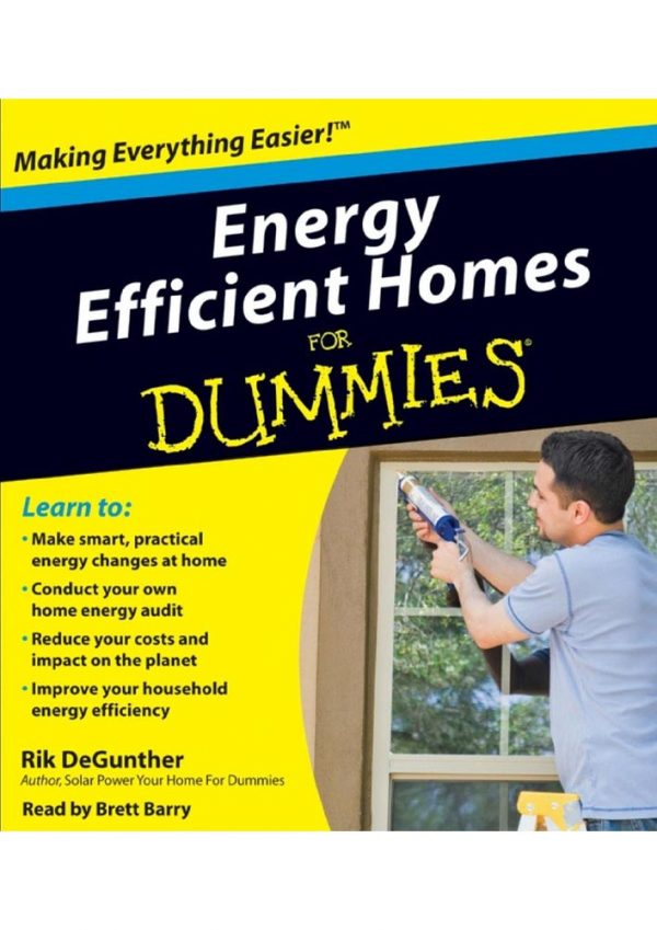 Energy Efficient Homes For Dummies - Rik DeGunther - ebook pdf