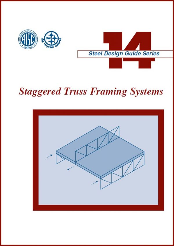 AISC Design Guide 14 - Staggered Truss Framing Systems