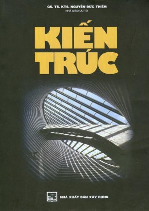Giáo trình Ki?n trúc - Nguy?n ??c Thi?m - ebook pdf