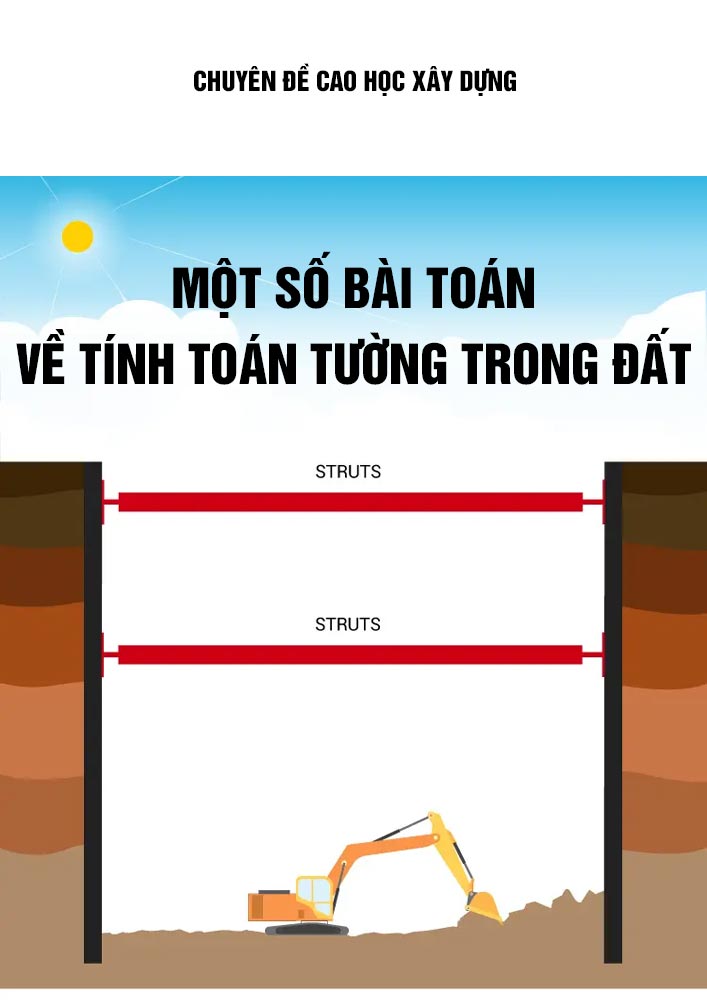Một số bài toán về tính toán tường trong đất - Chuyên đề cao học
