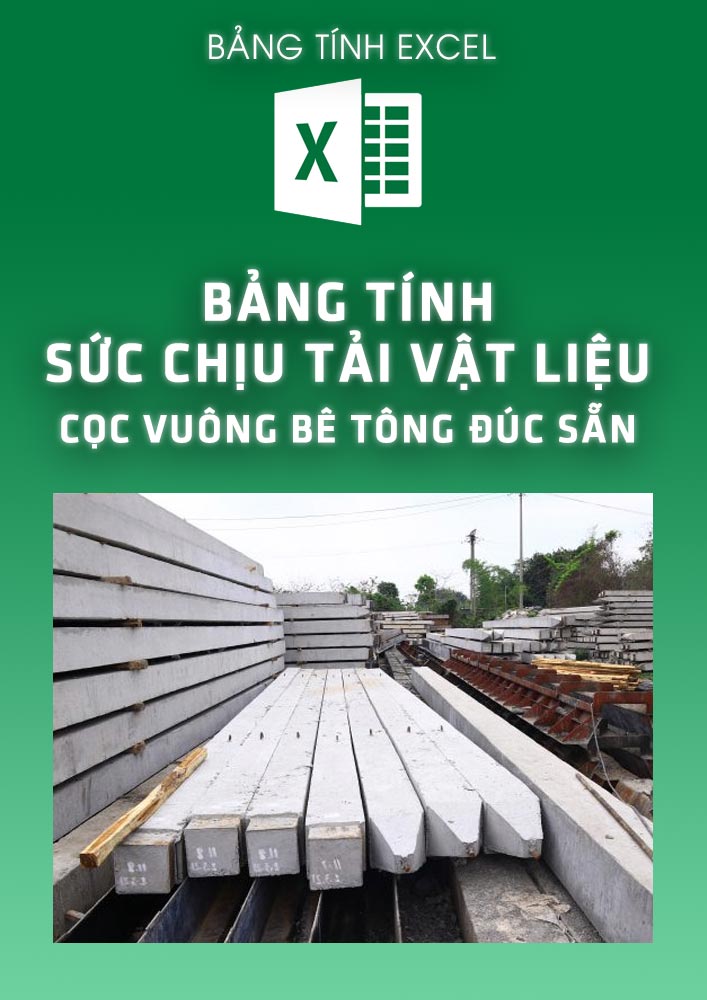 Bảng tính sức chịu tải vật liệu cọc vuông bê tông đúc sẵn