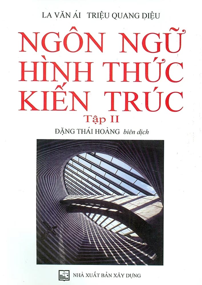 Ngôn ngữ hình thức kiến trúc - tập 2