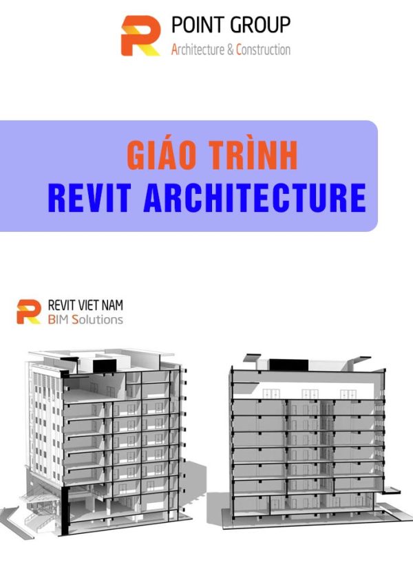 Giáo trình Revit Architecture – Point Group BIM Solutions
