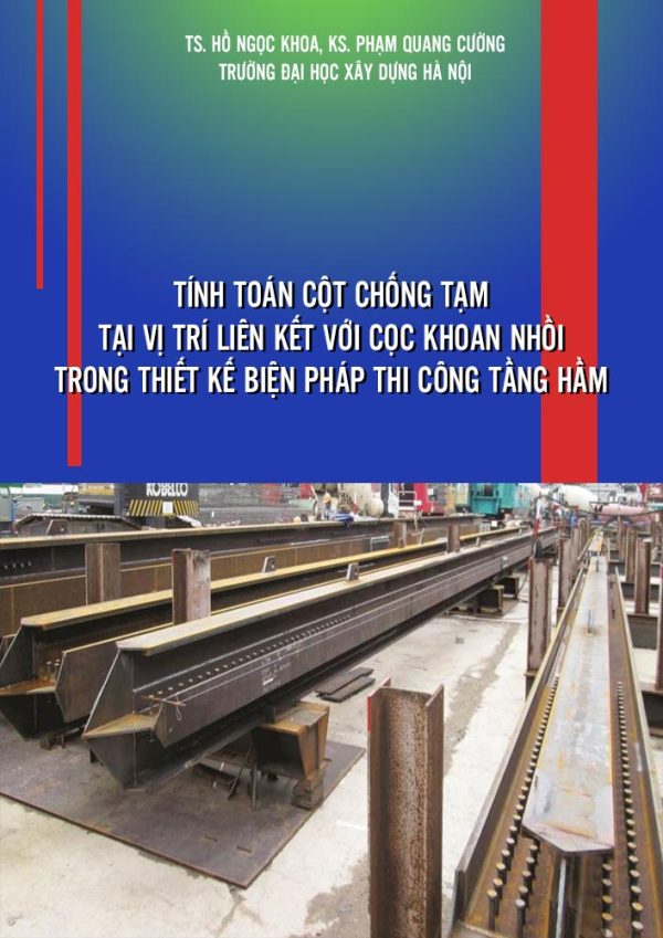 Tính toán cột chống tạm tại vị trí liên kết với cọc khoan nhồi