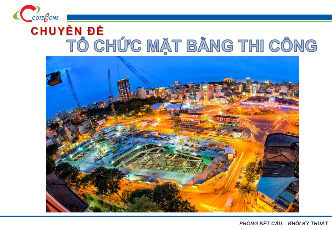 Chuyên đề tổ chức mặt bằng thi công