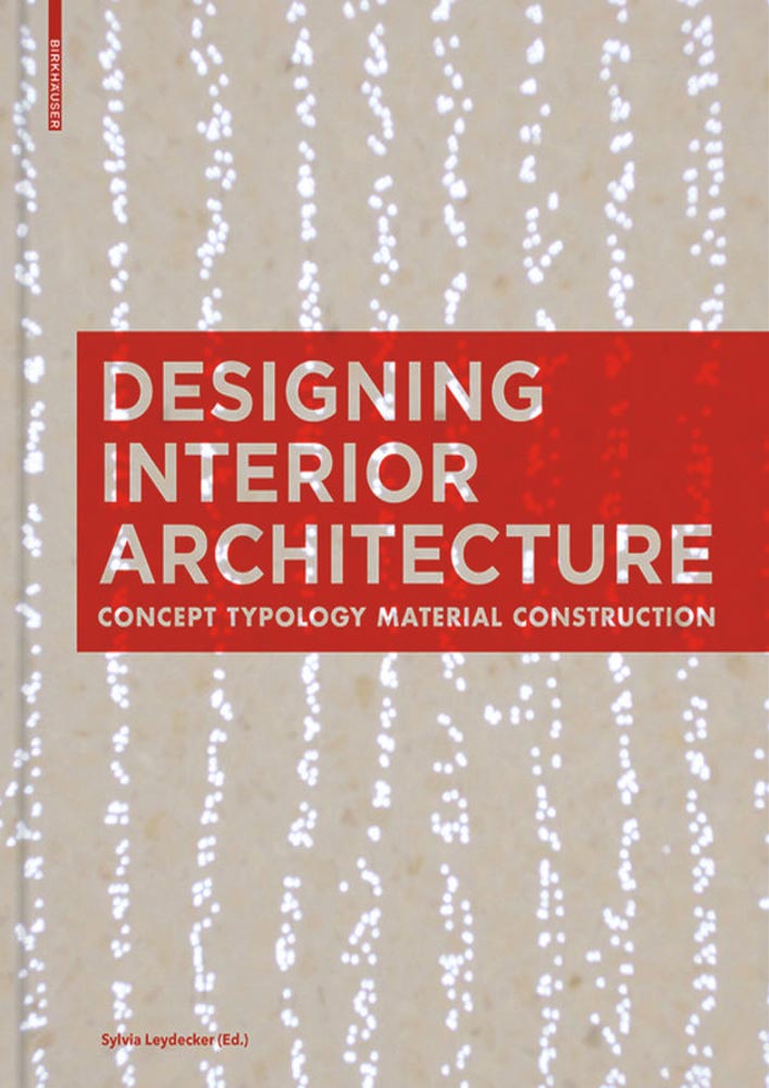 Designing Interior Architecture Concept, Typology, Material
