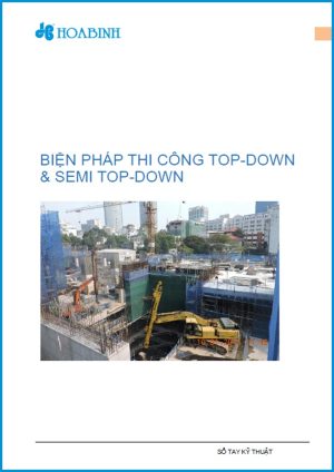 Biện pháp thi công Top-down & Semi Top-down
