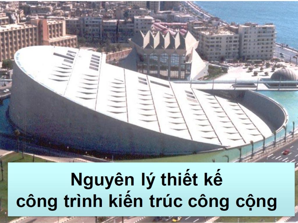 Nguyên lý thiết kế công trình kiến trúc công cộng